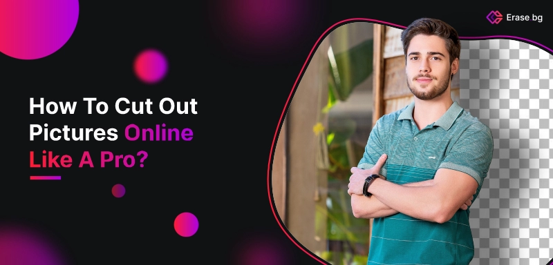 How to Cut Out Pictures Online Like a Pro?